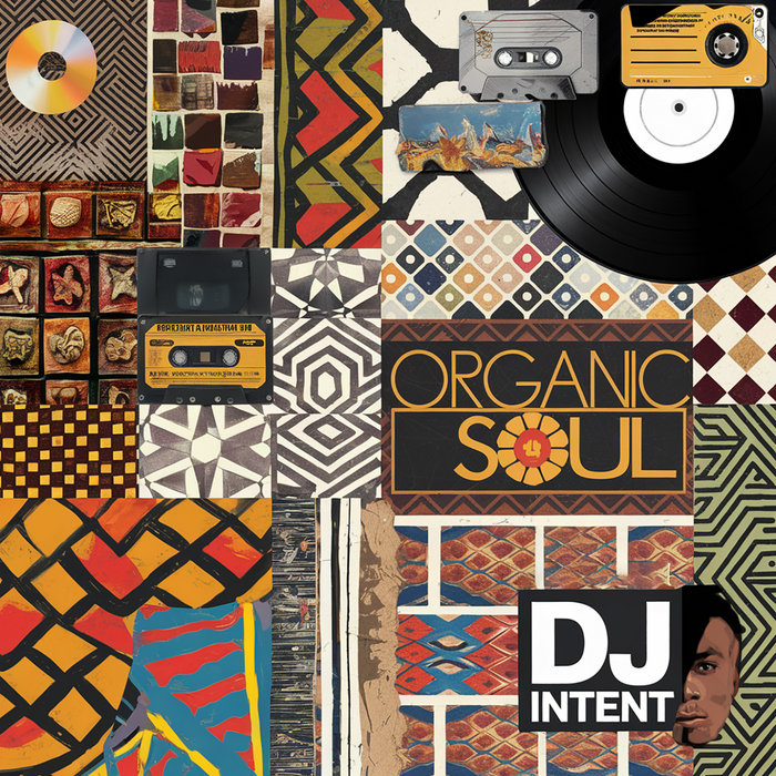 Organic Soul | Dj Intent