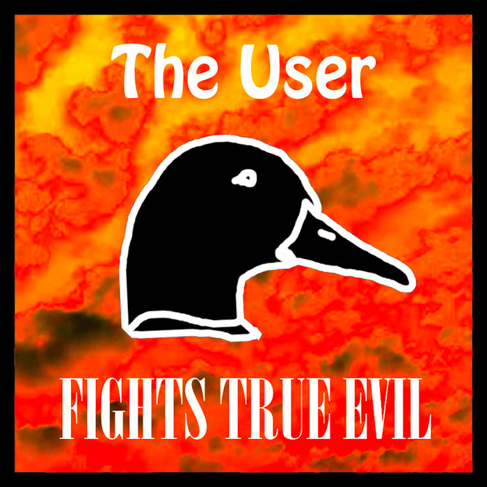 Fights True Evil | The User | Mallard Records