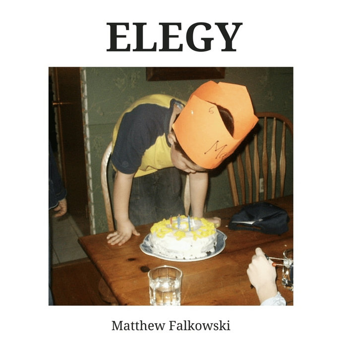 Elegy | Matt Falkowski