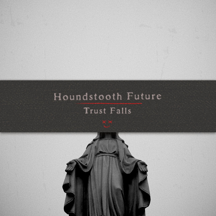 Trust Falls | Houndstooth Future