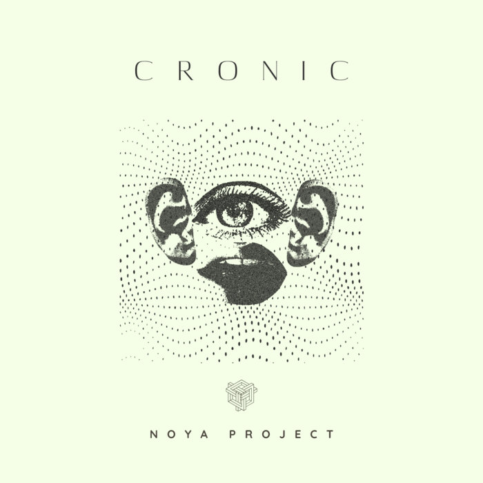 Cronic | Noya Project | Balancé / Noya Project