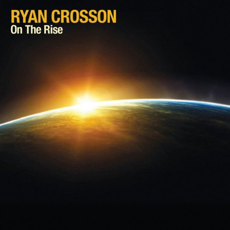 On The Rise | Ryan Crosson