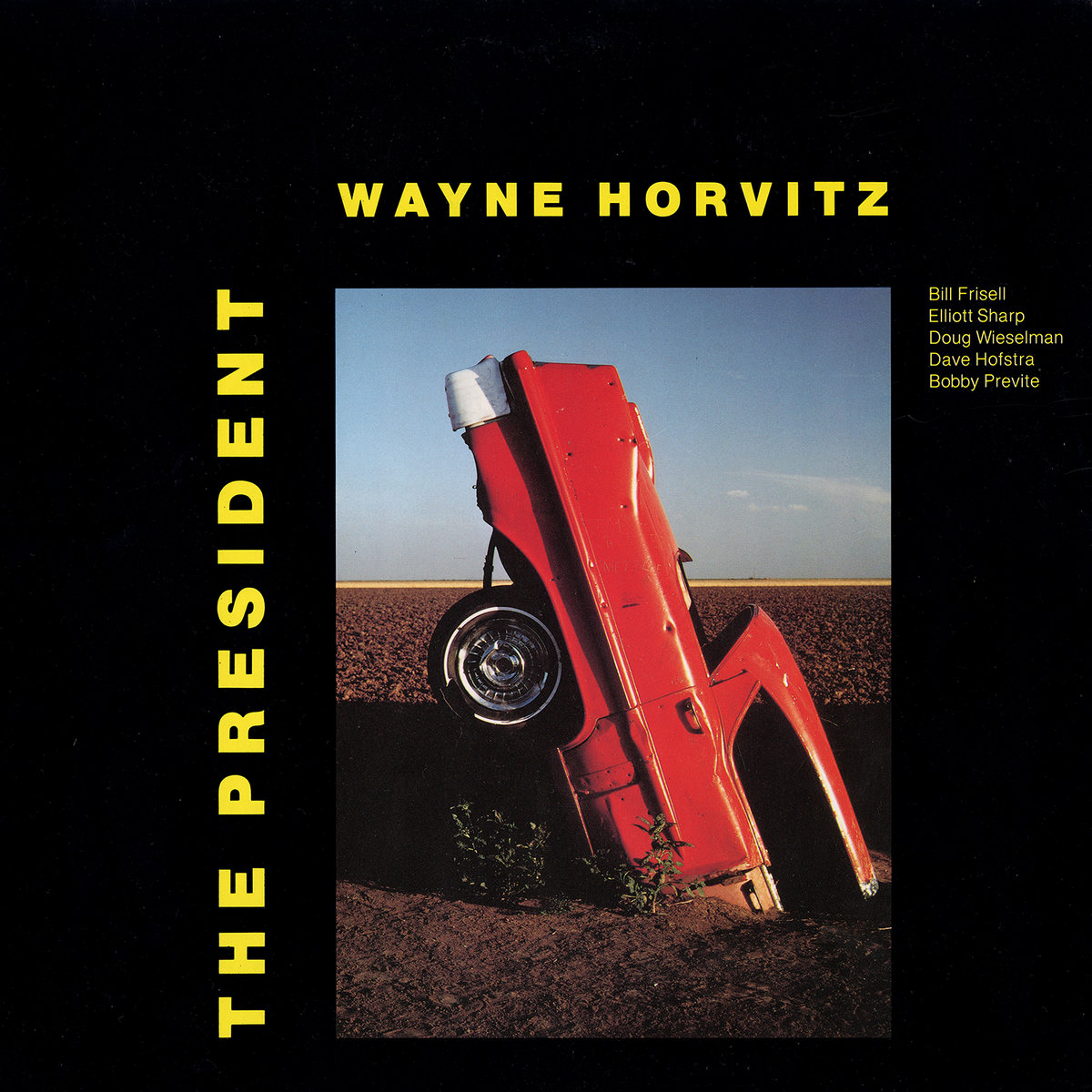 The President | Wayne Horvitz