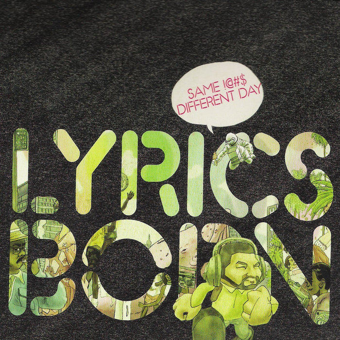 Same !@#$ Different Day | Lyrics Born