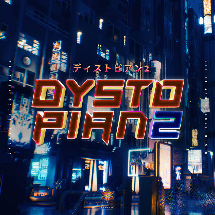 Dystopian 2 / Sci - Fi & Future Music (No Copyright Album) | PRIDASK