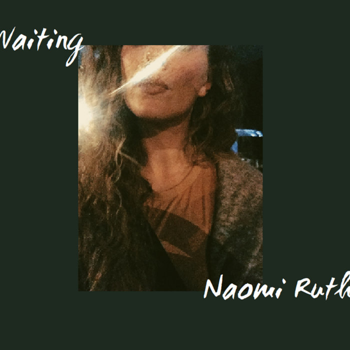 Waiting | Naomi Ruth