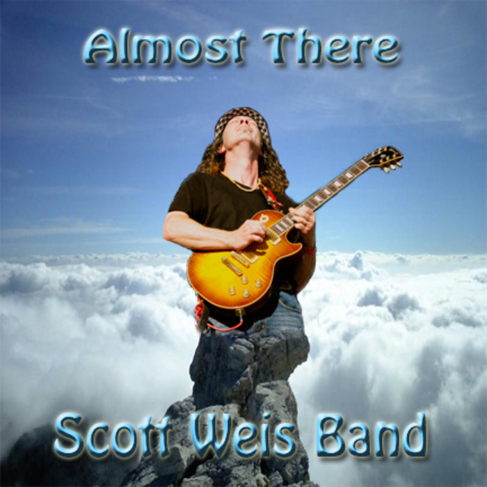 Almost There | Scott Weis Band