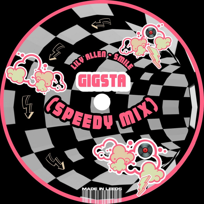 Lily Allen- Smile (GIGSTA Speedy Mix) | GIGSTA