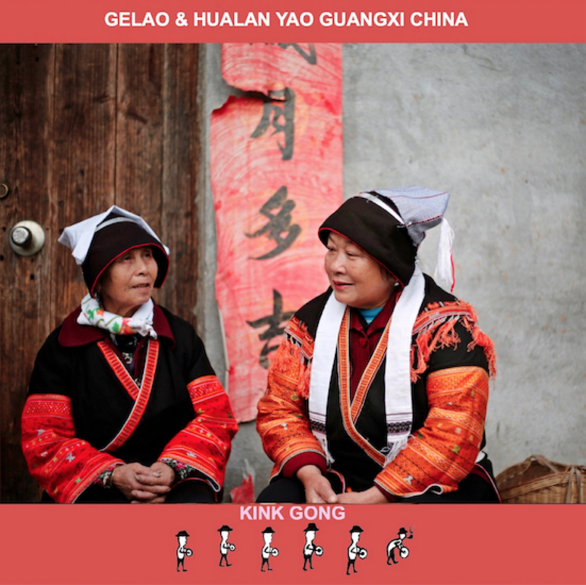 GELAO & HUALAN YAO IN GUANGXI CHINA | KINK GONG 2018 | kinkgong