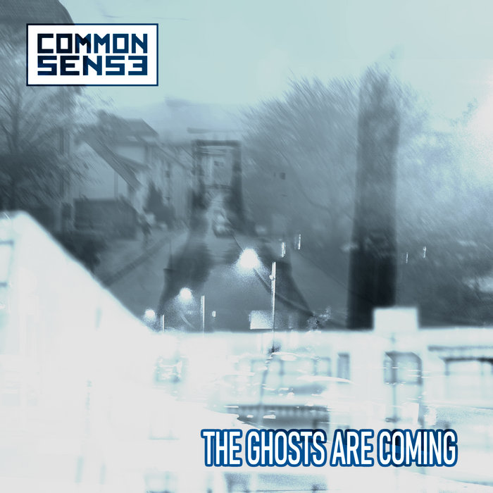 The Ghosts Are Coming | Common Sense