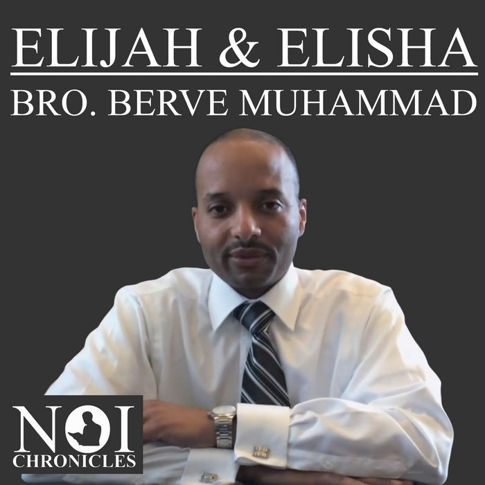 Elijah & Elisha | Berve Muhammad | NOI Chronicles