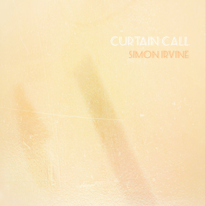 Curtain Call | Simon Irvine