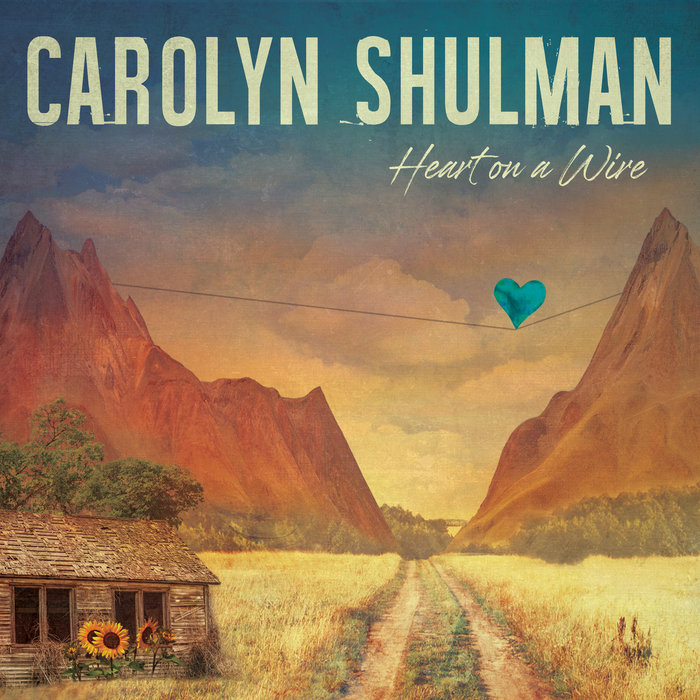 Heart on a Wire | Carolyn Shulman