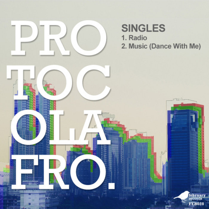 Singles | Protocol Afro | February Records