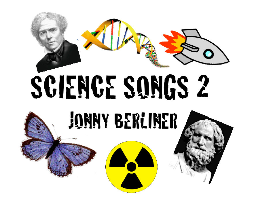 Science Songs 2 | Jonny Berliner
