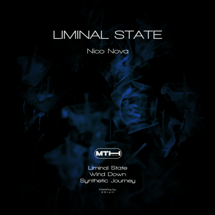 Liminal State | Nico Nova | MTH Records