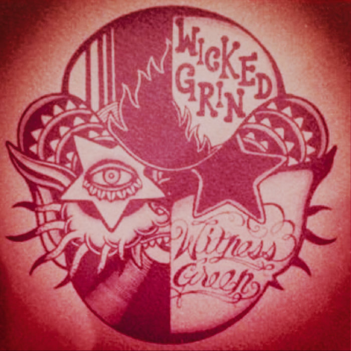 WICKED GRIN | WITNESSGREEN | HEAVYMOONMUSIC