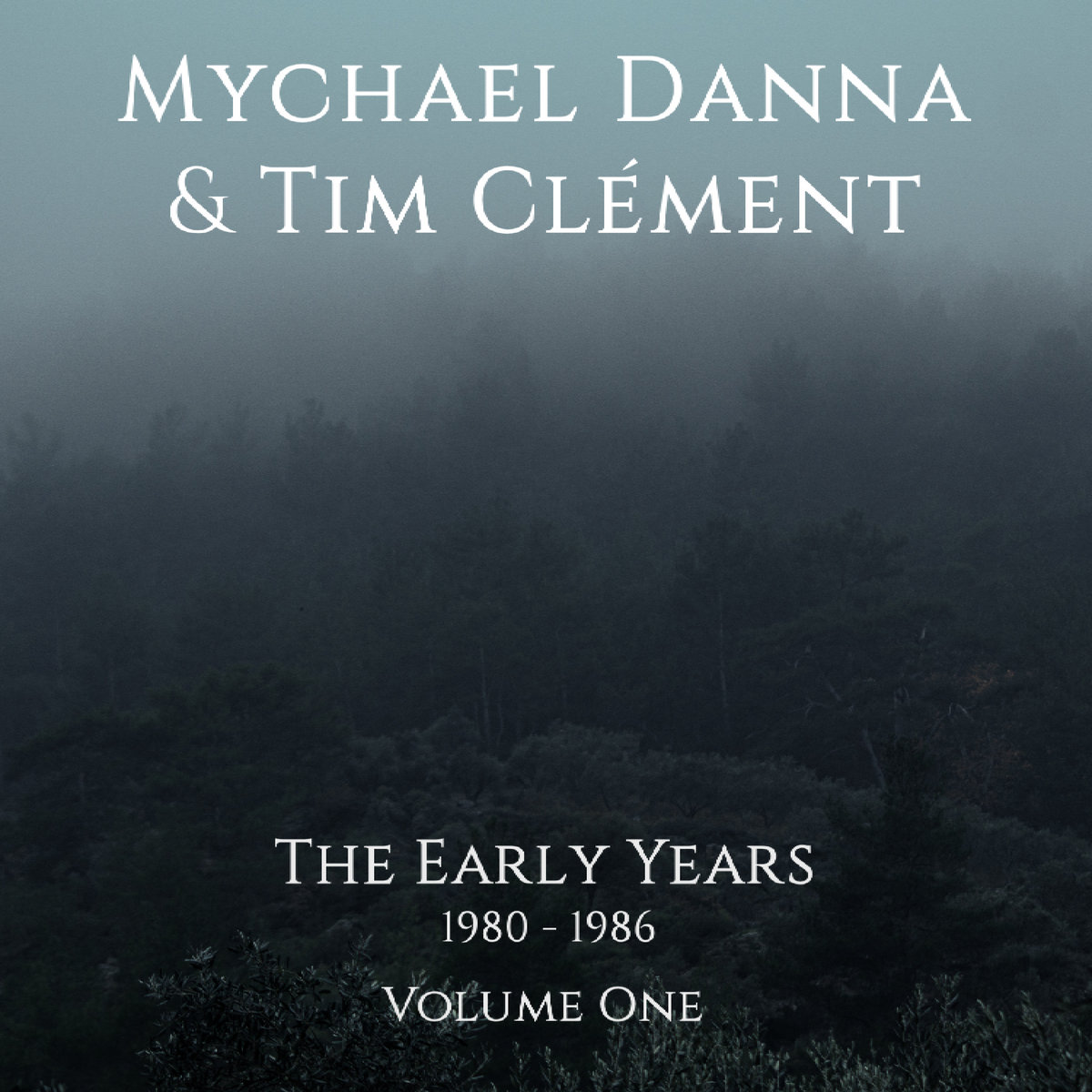 THE EARLY YEARS - Volume One (1980-1986) | Mychael Danna & Tim Clément