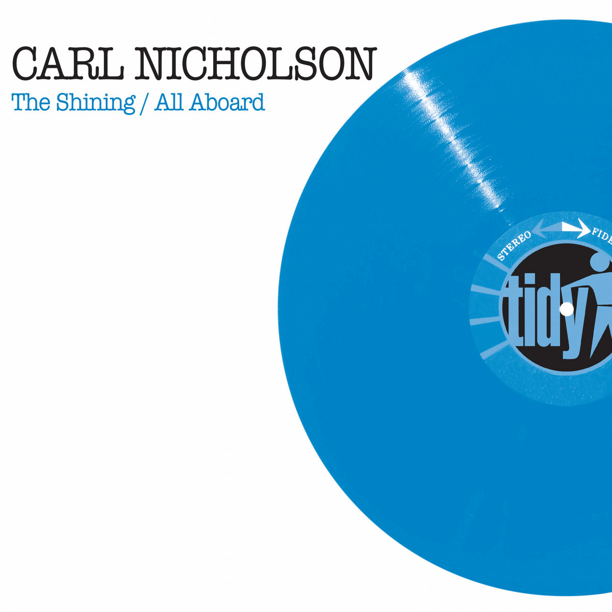 The Shining / All Aboard | Carl Nicholson | Tidy Trax