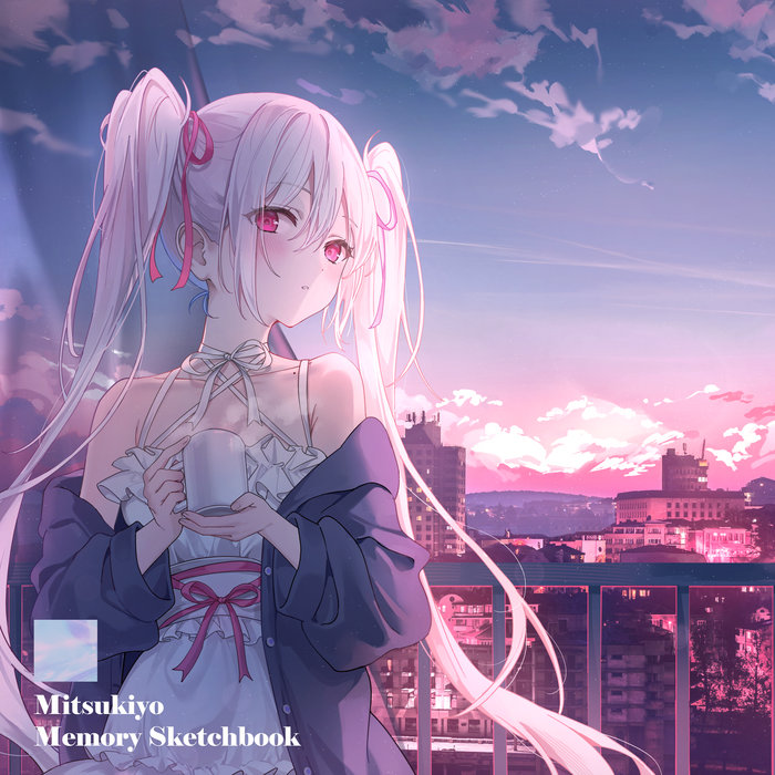 Memory Sketchbook | サークル[MEMORY:CODE], ミツキヨ, らんぐ | ミツキヨ