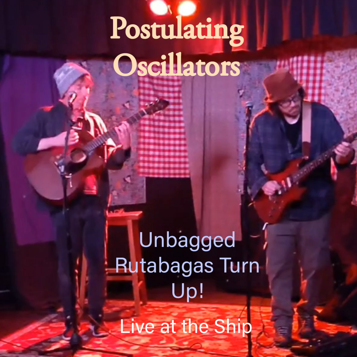 Unbagged Rutabagas Turn Up! (Live at the Ship) | Postulating Oscillators
