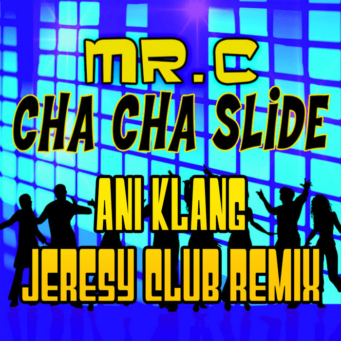CHA CHA SLIDE - DJ CASPER (ANI KLANG JERSEY CLUB REMIX) | Ani Klang