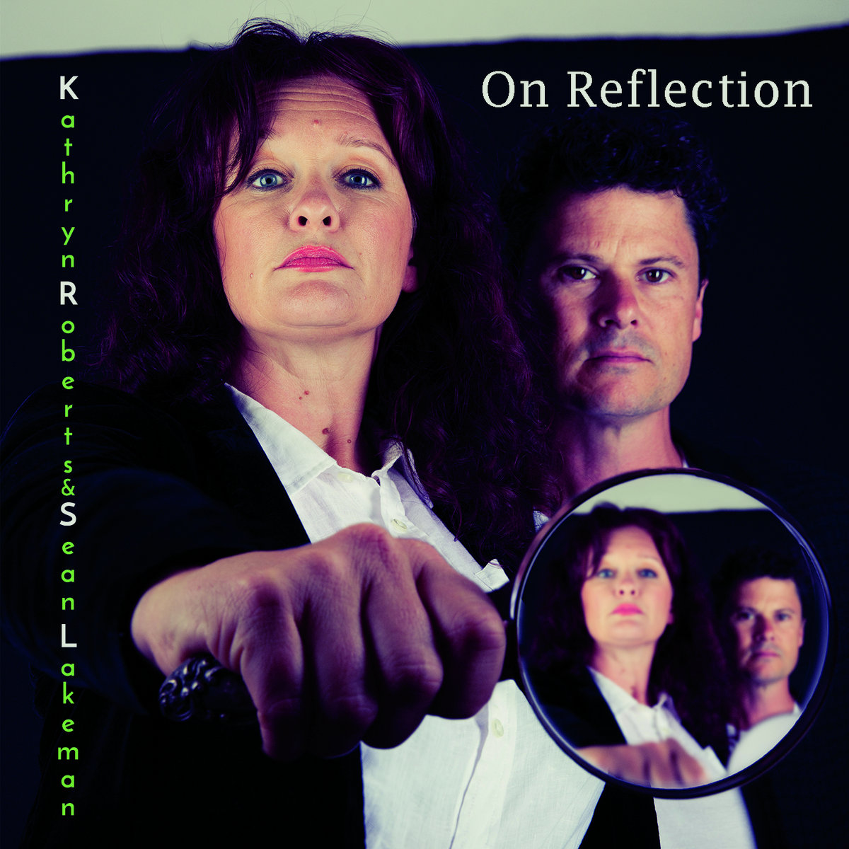 On Reflection | Kathryn Roberts and Sean Lakeman