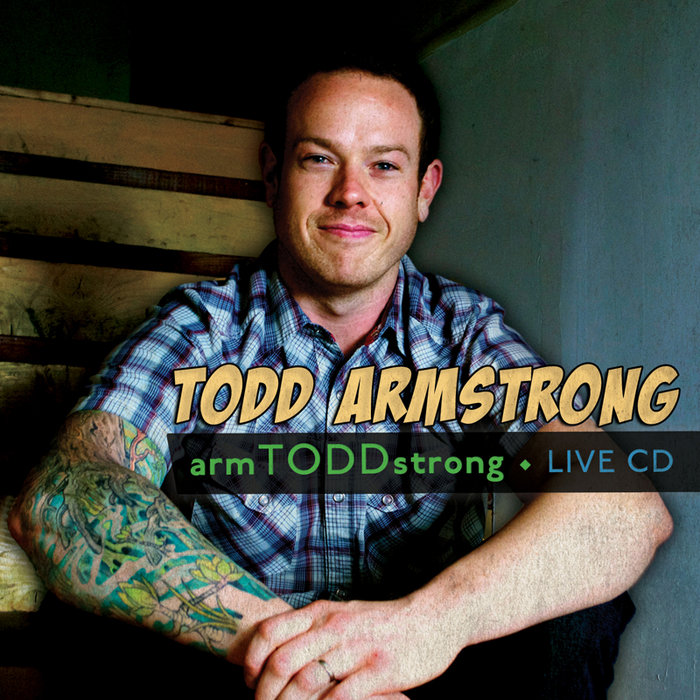 armTODDstrong LIVE CD | Todd Armstrong | Todd Armstrong, Comedian