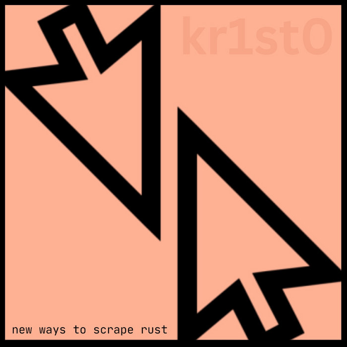 new ways to scrape rust | kr1st0
