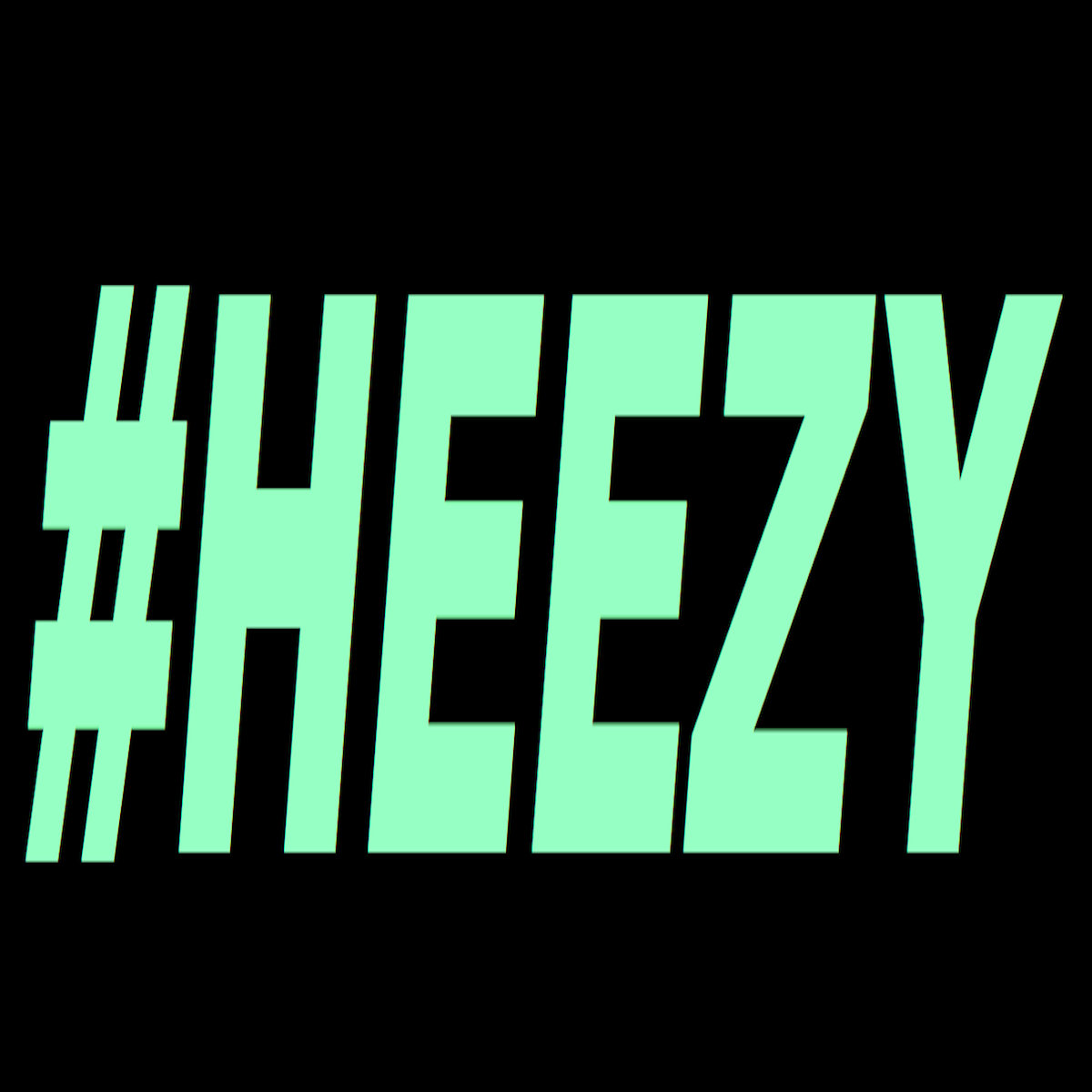 #HEEZY | HighHouse