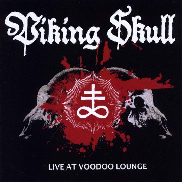 VIKING SKULL - LIVE AT VOODOO LOUNGE | VIKING SKULL | Filthy Note Records
