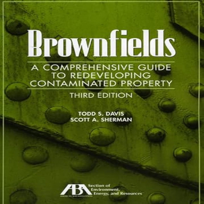 GET EPUB KINDLE PDF EBOOK Brownfields: A Comprehensive Guide to Redeveloping Contaminated ...
