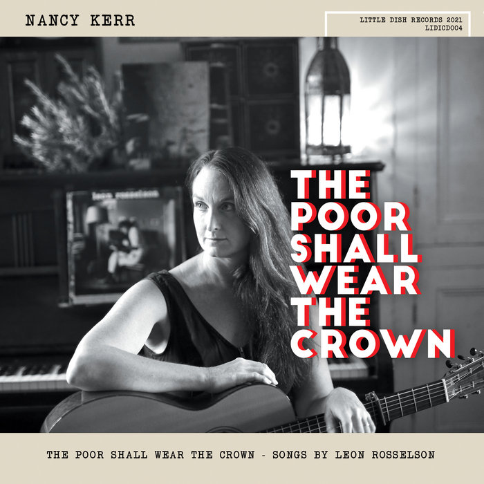 The Poor Shall Wear the Crown: Songs by Leon Rosselson | Nancy Kerr