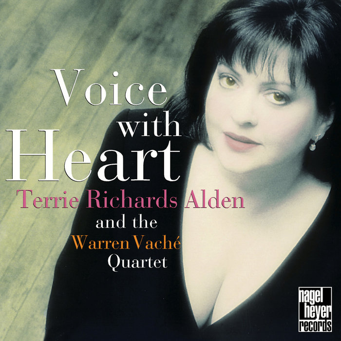 Voice with Heart | Terrie Richards and Warren Vaché feat. Howard Alden ...
