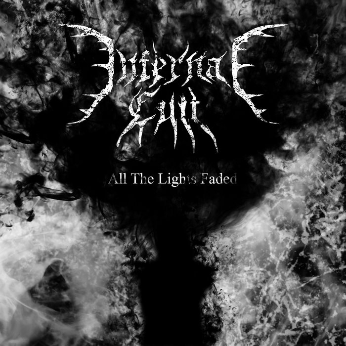 All the Lights Faded | Infernal Cult
