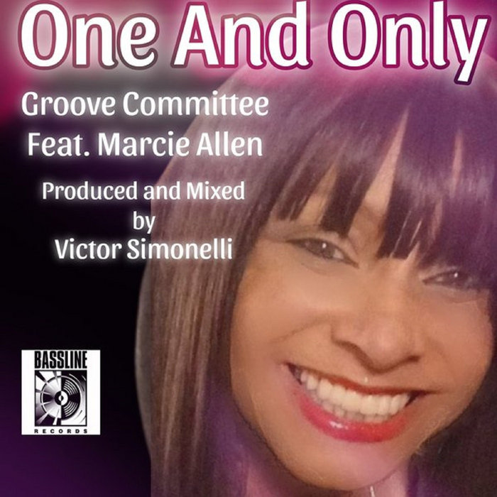 One and Only | Groove Committee Feat Marcie Allen | VJS Productions
