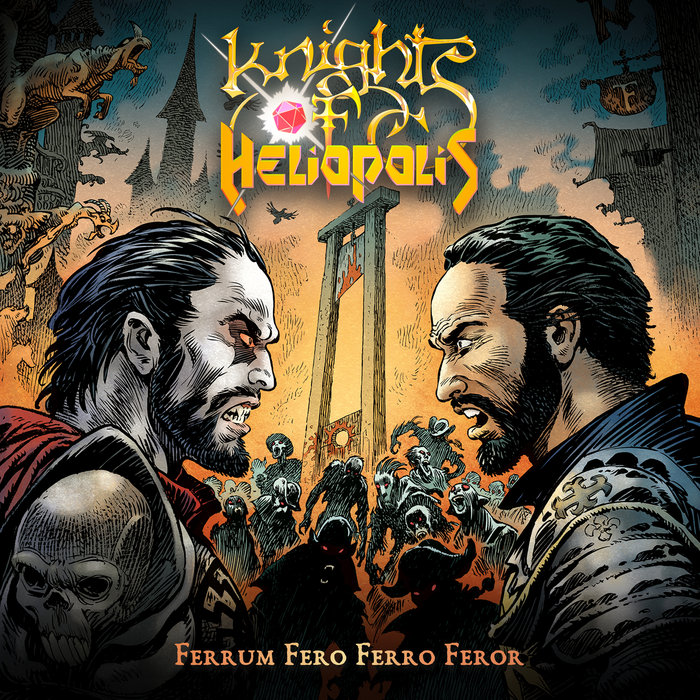 Ferrum Fero Ferro Feror | Knights of Heliopolis (ex-Phoebus the Knight)