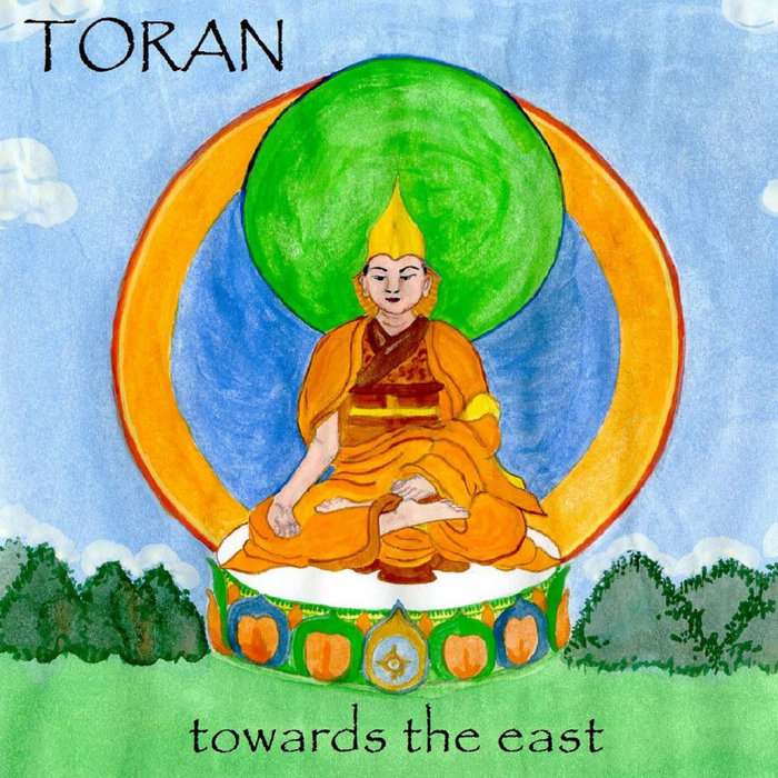 Towards the East | TORAN