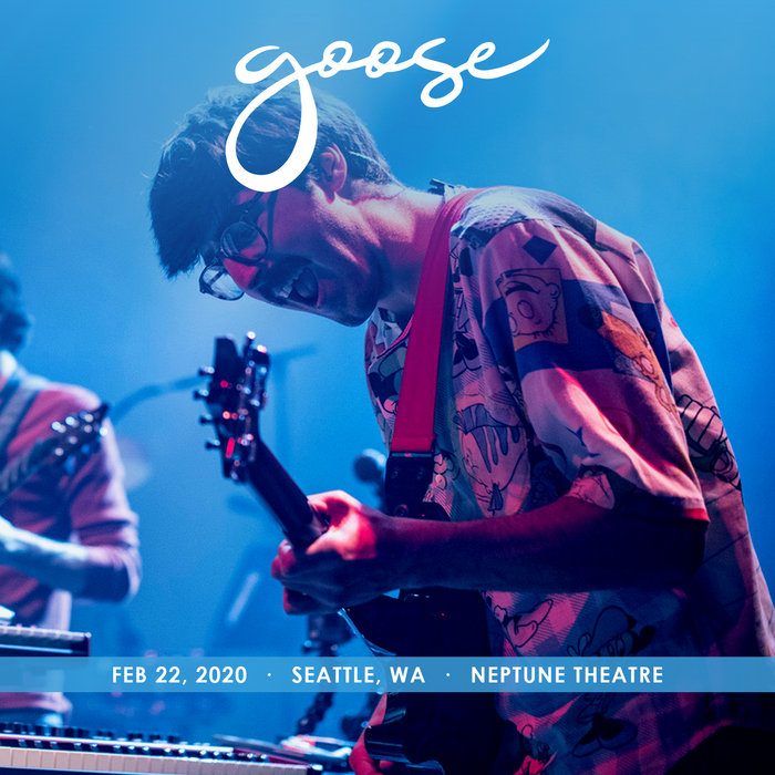 2020/02/22 Neptune Theatre, Seattle, WA | Goose
