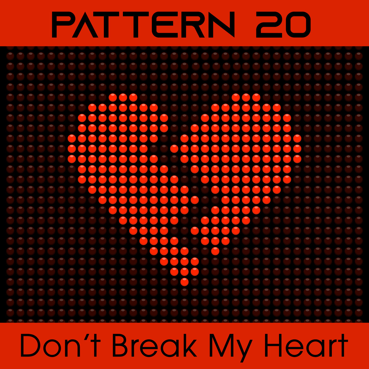 Don't Break My Heart | Pattern 20