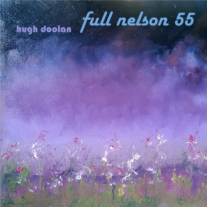 Full Nelson 55 | Hugh Doolan