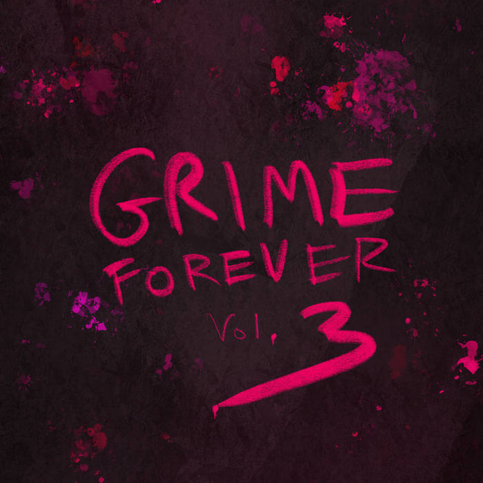 Grime Forever - Vol. 3 | Lewi B