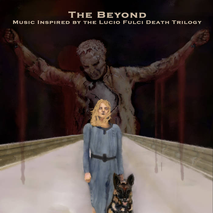 The Beyond - Music Inspired By The Lucio Fulci Death Trilogy | Various ...