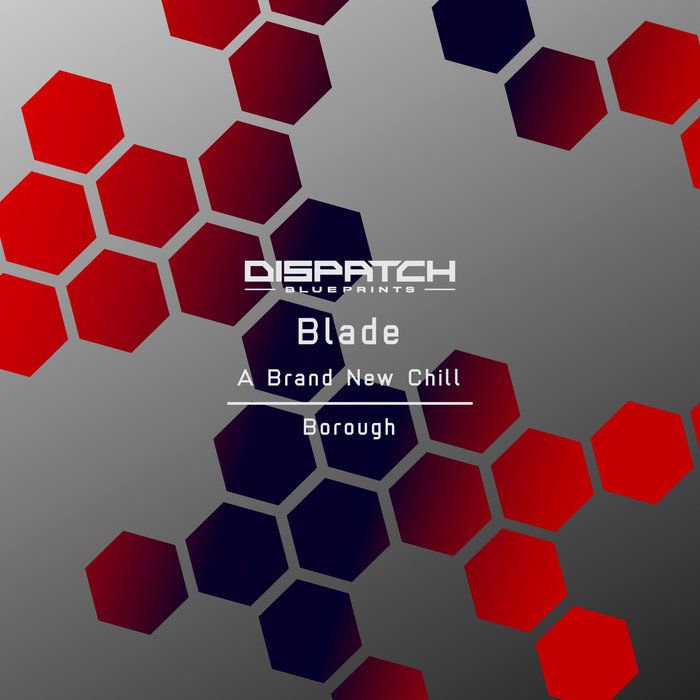 Dispatch Blueprints 010 | Blade | Dispatch Recordings