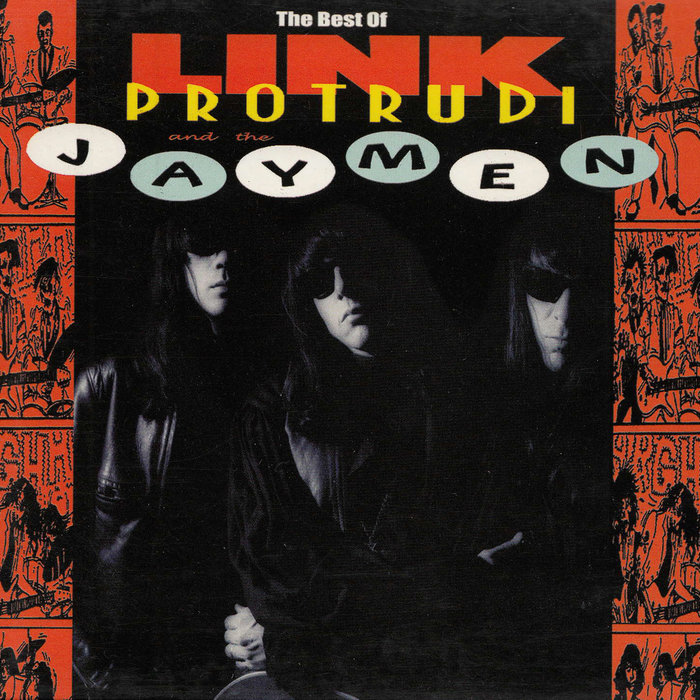 Best of Link Protrudi & The Jaymen | Link Protrudi & The Jaymen | THE ...