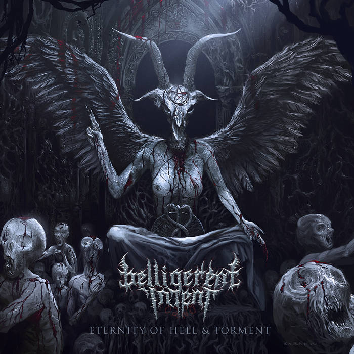 Eternity Of Hell & Torment | Belligerent Intent