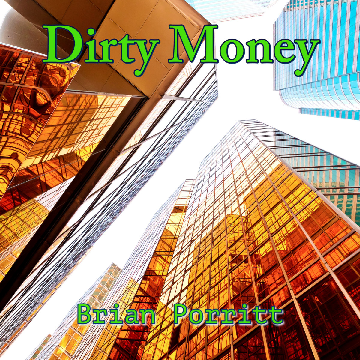 Dirty Money | Brian Porritt