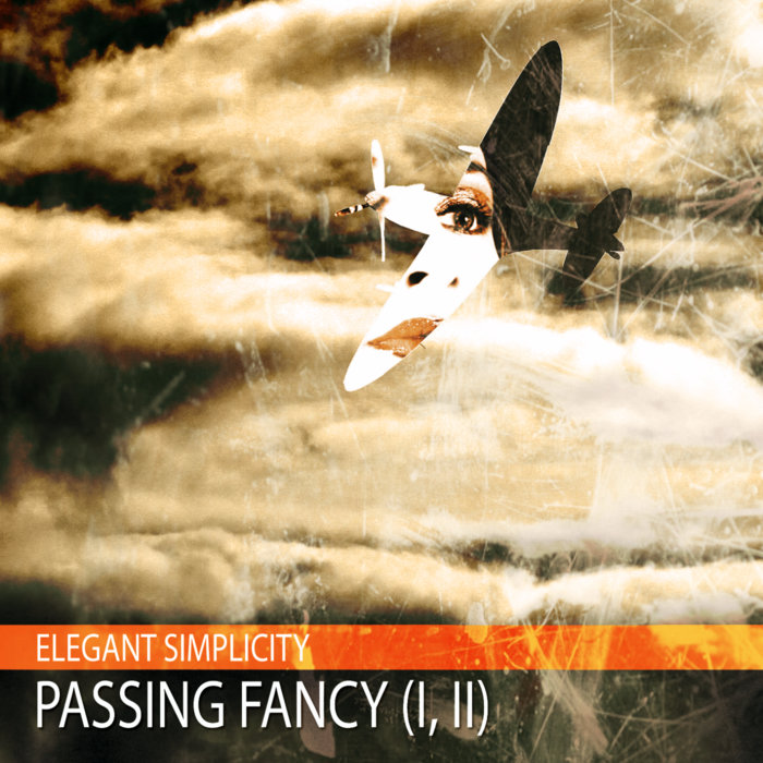Passing Fancy, Pt. I, II | Elegant Simplicity