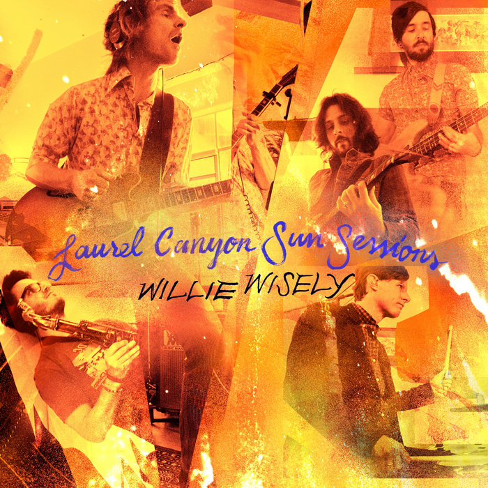 Laurel Canyon Sun Sessions | Willie Wisely