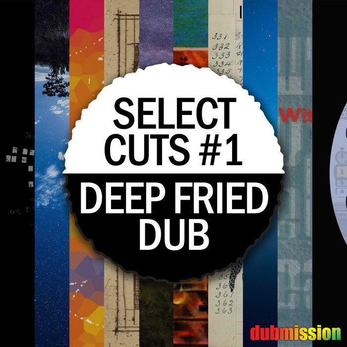 Deep Fried Dub | Select Cuts